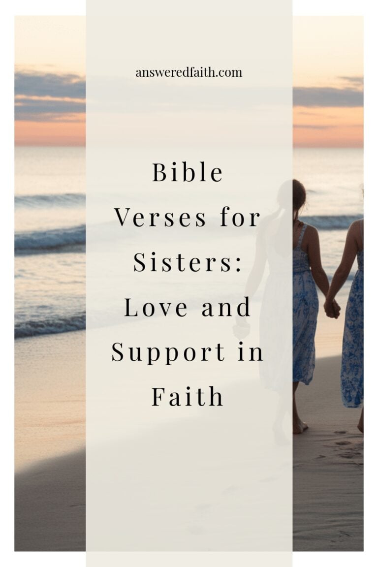 Bible Verses for Sisters: Love and Support in Faith