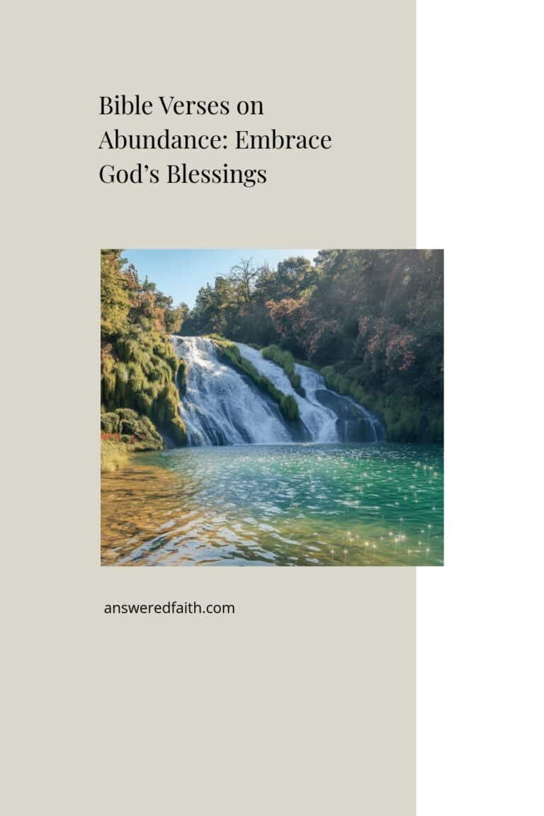 Bible Verses on Abundance: Embrace God’s Blessings