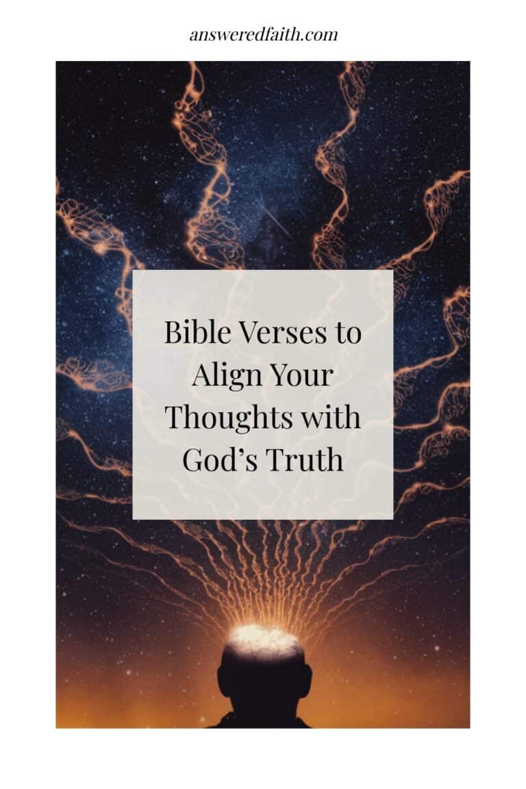 Bible Verses to Align Your Thoughts with God's Truth