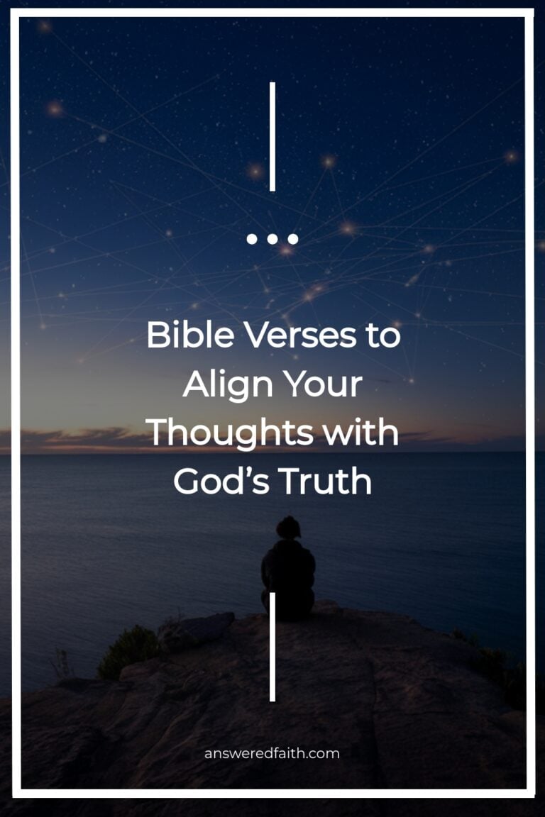 Bible Verses to Align Your Thoughts with God's Truth