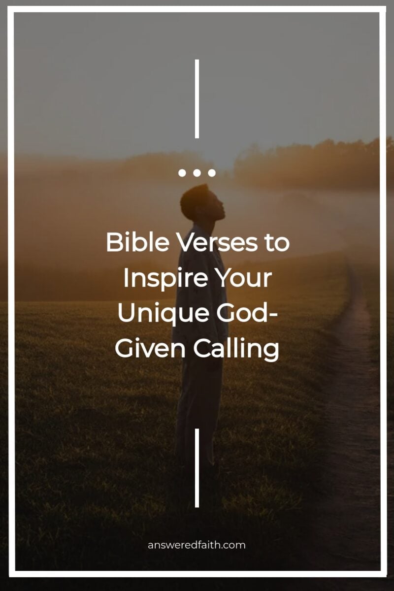Bible Verses to Inspire Your Unique God-Given Calling