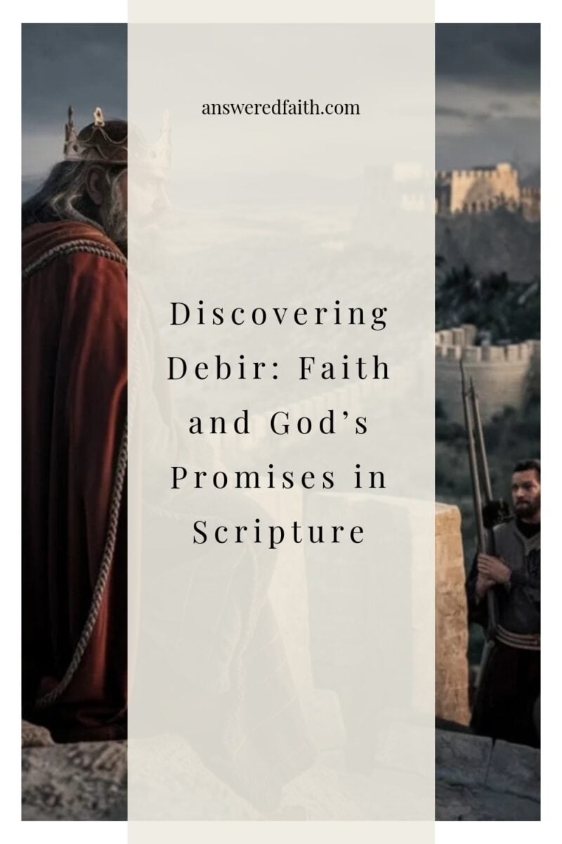 Discovering Debir: Faith and God's Promises in Scripture