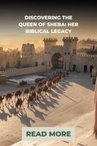 Discovering the Queen of Sheba: Her Biblical Legacy