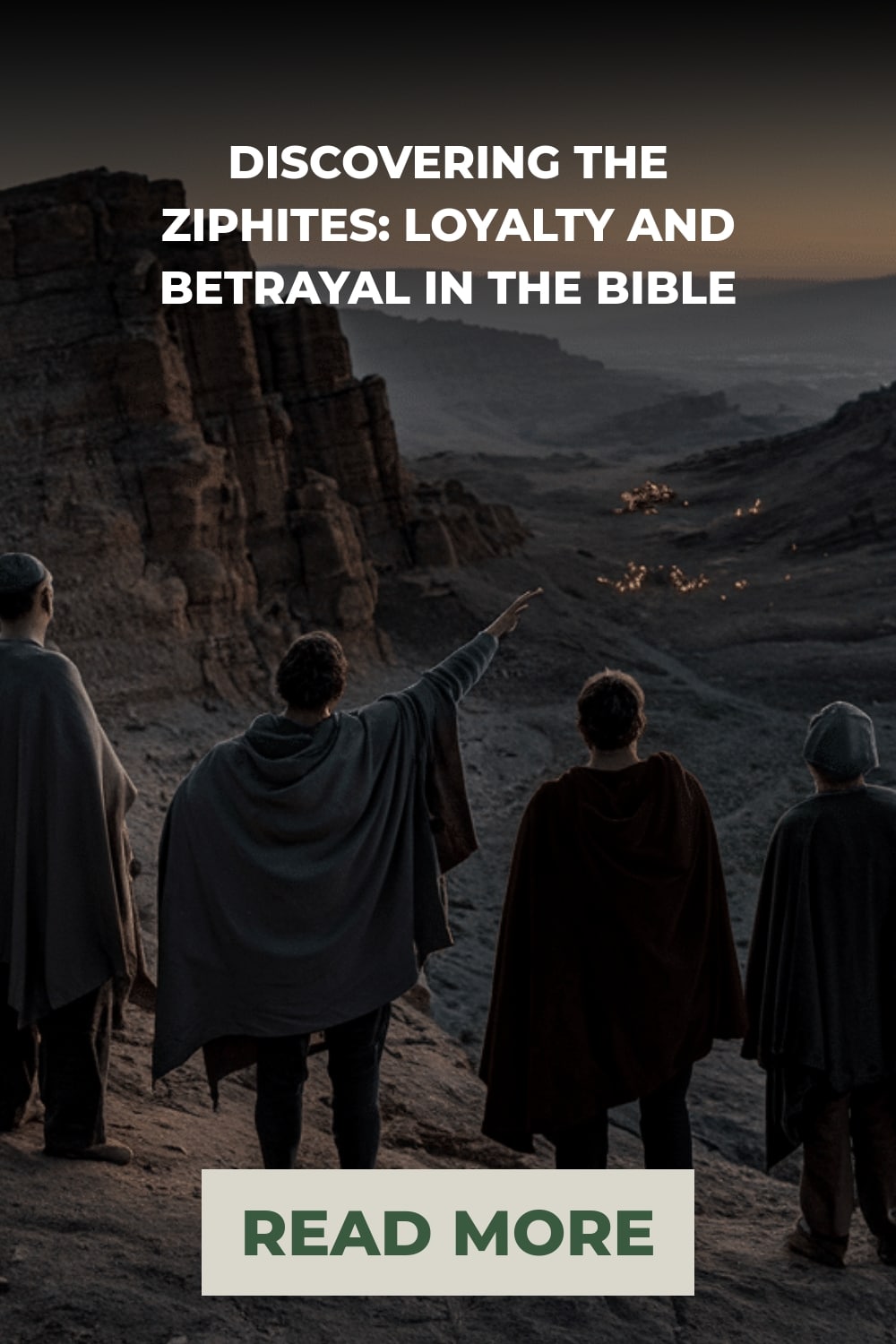Discovering the Ziphites: Loyalty and Betrayal in the Bible