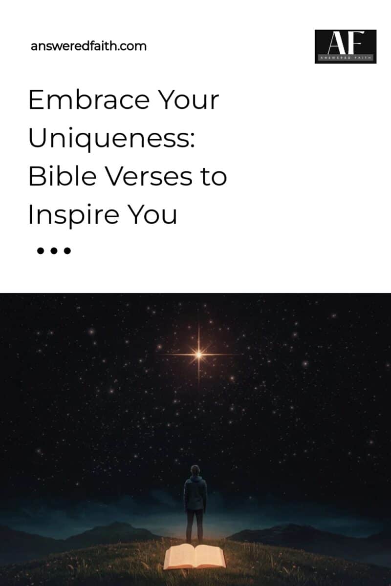 Embrace Your Uniqueness: Bible Verses to Inspire You