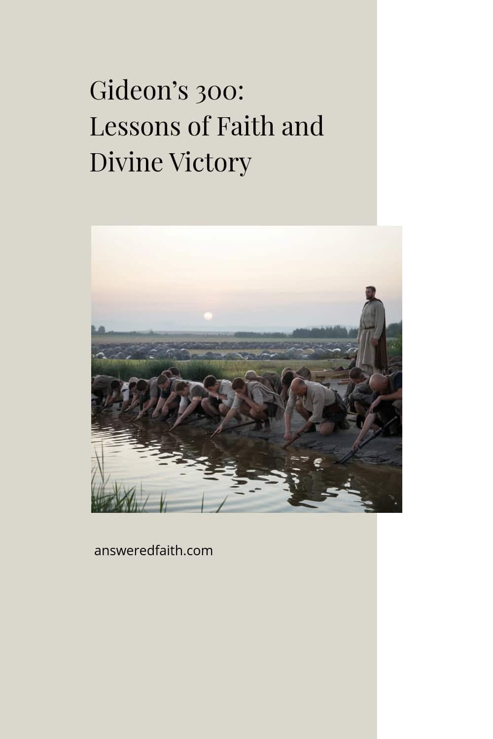Gideon's 300: Lessons of Faith and Divine Victory
