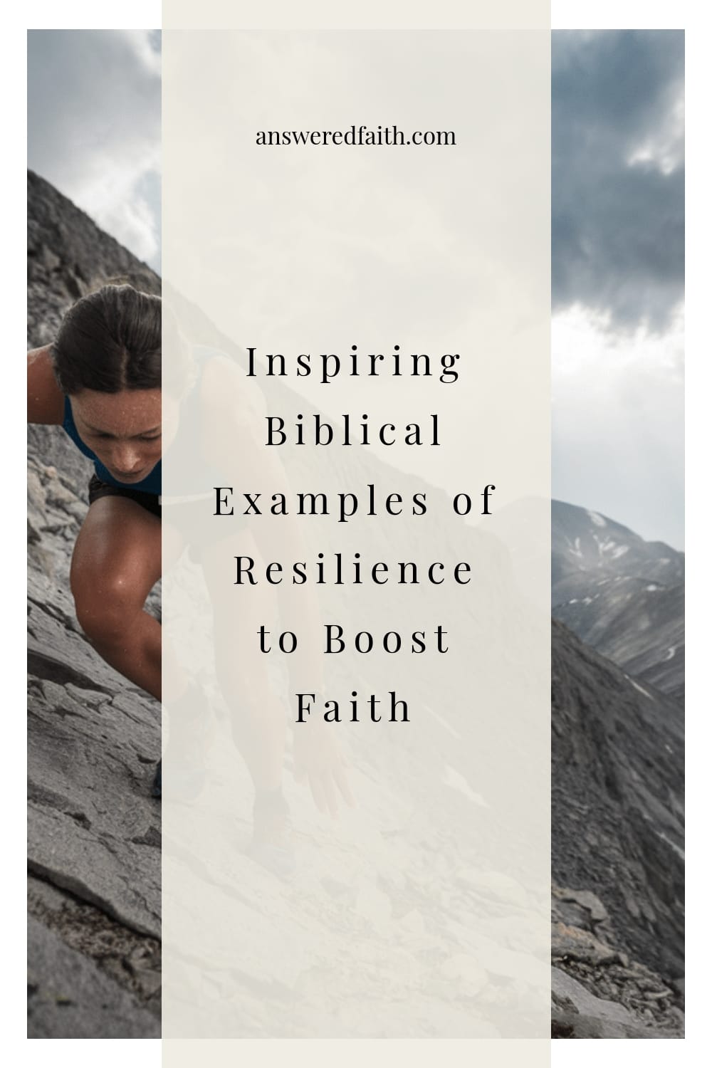 Inspiring Biblical Examples of Resilience to Boost Faith