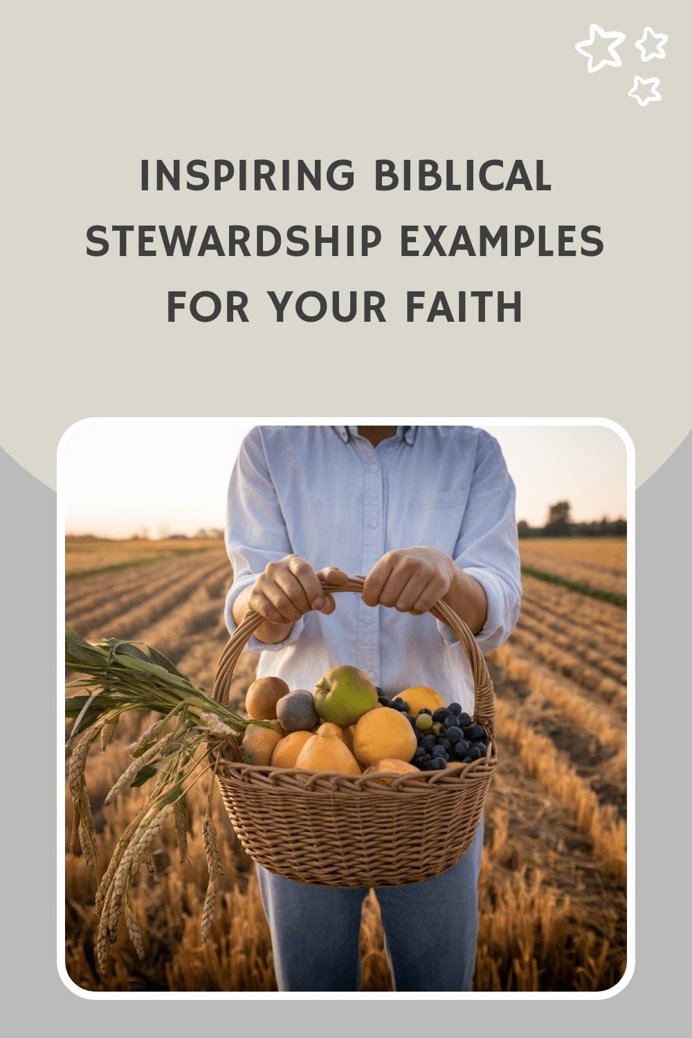 Inspiring Biblical Stewardship Examples for Your Faith