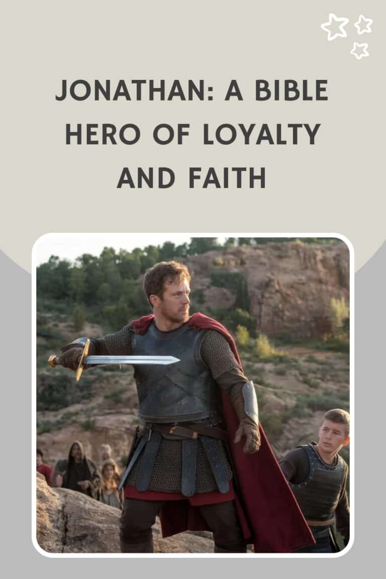 Jonathan: A Bible Hero of Loyalty and Faith