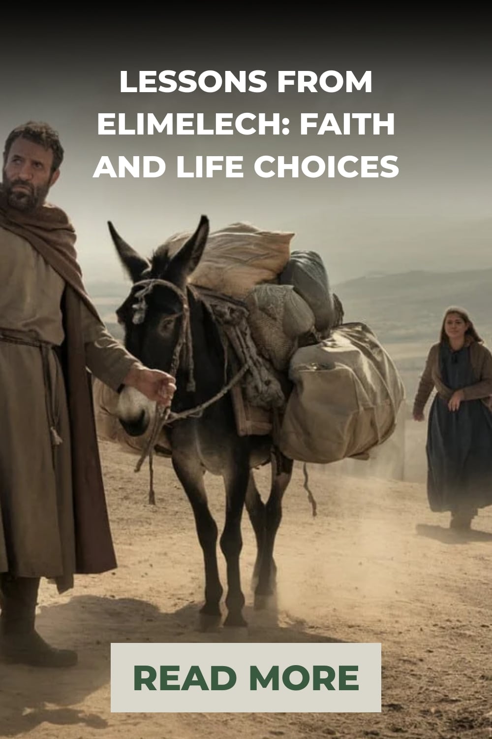 Lessons from Elimelech: Faith and Life Choices