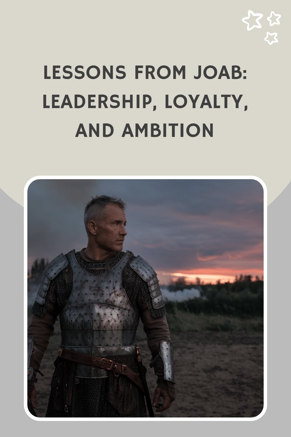 Lessons from Joab: Leadership, Loyalty, and Ambition