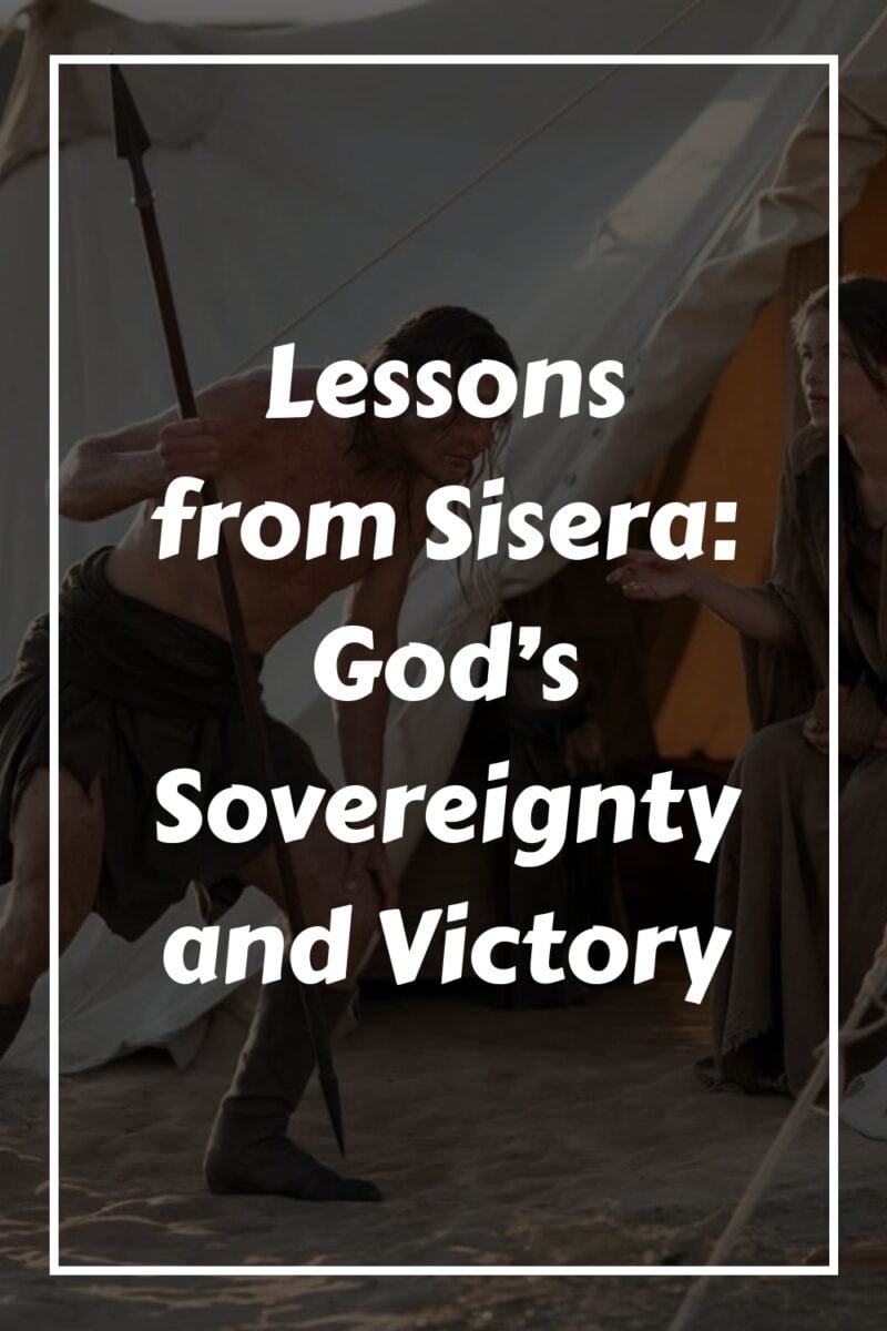 Lessons from Sisera: God's Sovereignty and Victory