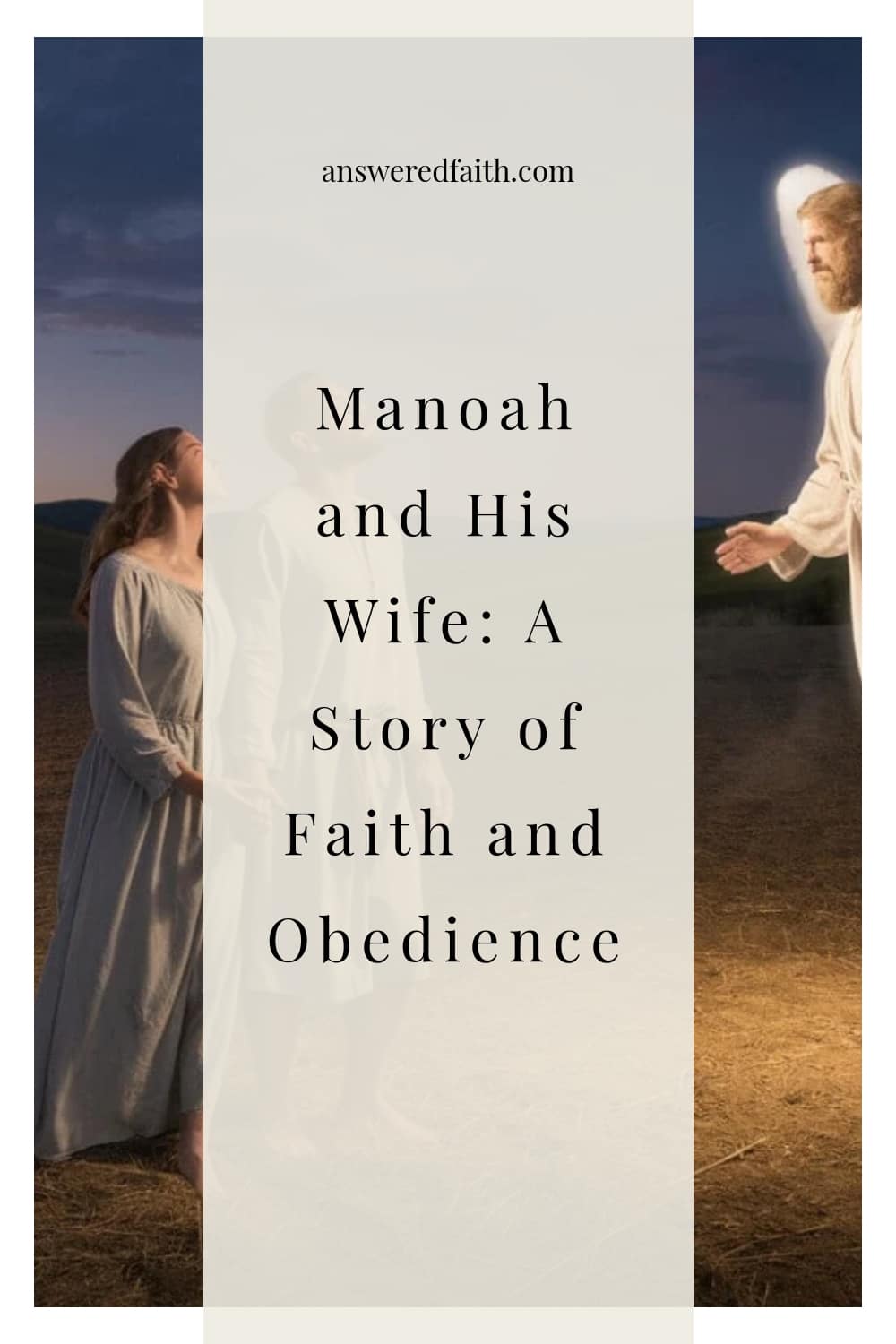 Manoah and His Wife: A Story of Faith and Obedience