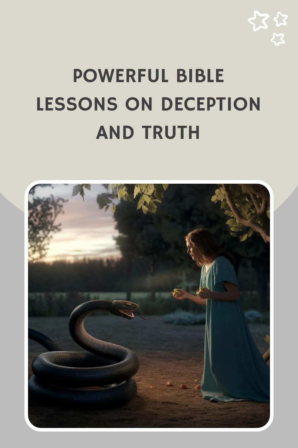 Powerful Bible Lessons on Deception and Truth