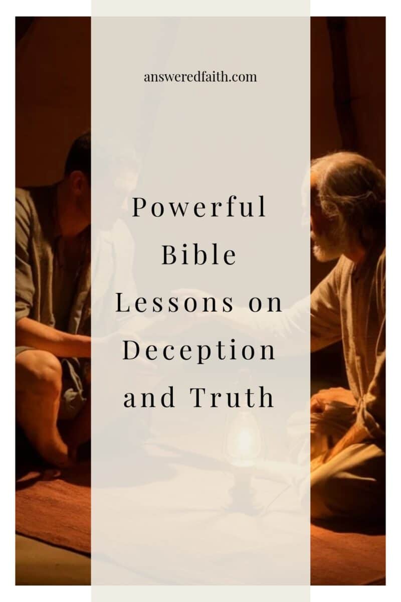 Powerful Bible Lessons on Deception and Truth