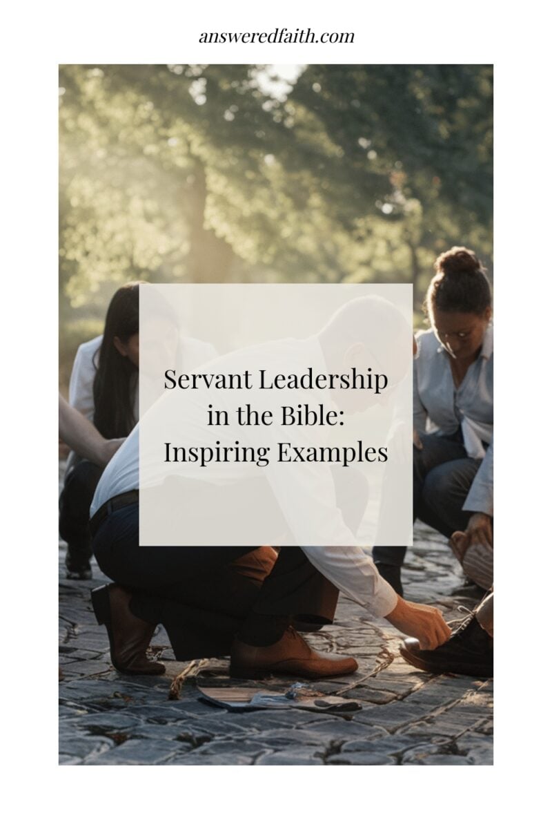 Servant Leadership in the Bible: Inspiring Examples