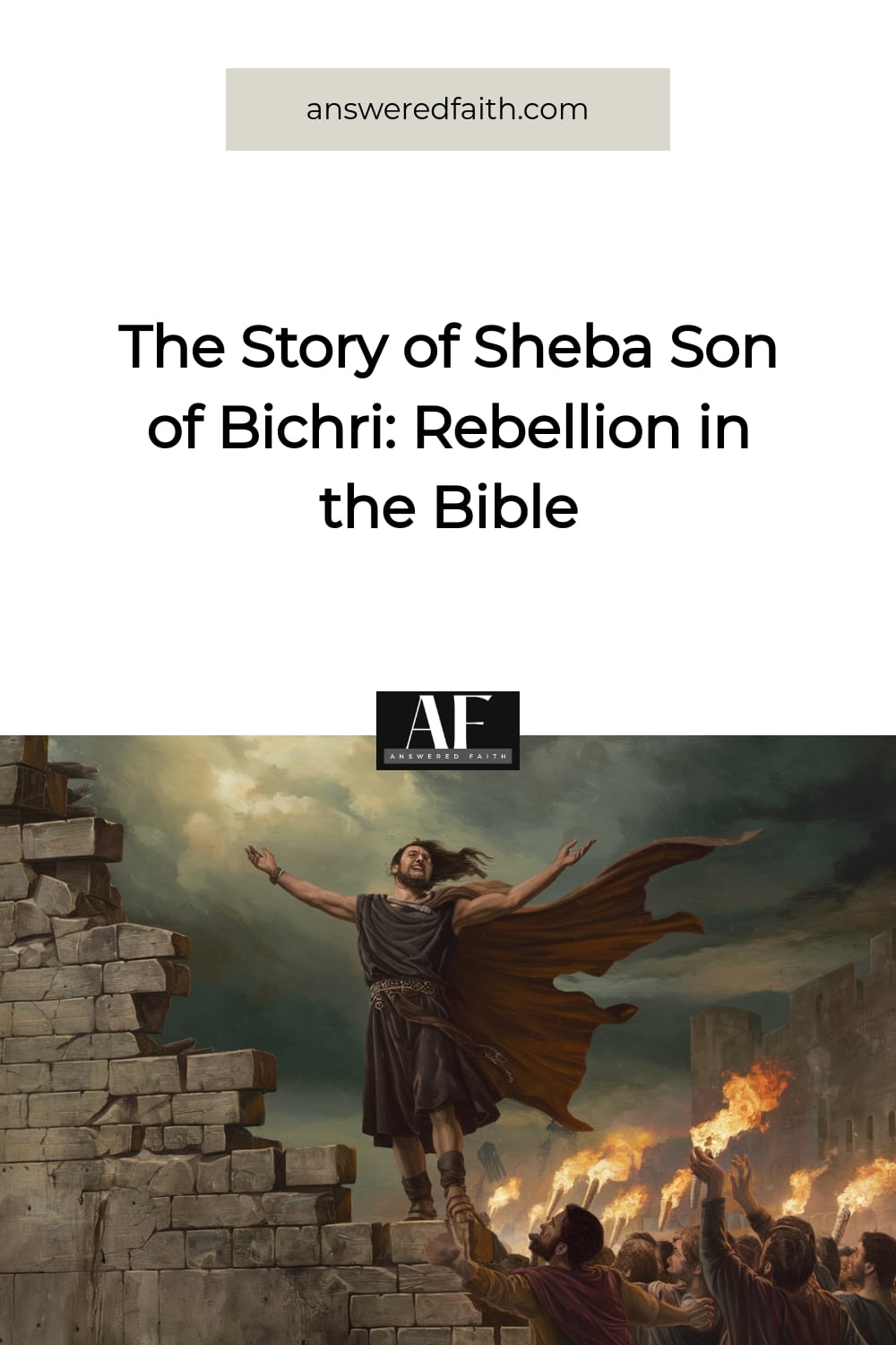 The Story of Sheba Son of Bichri: Rebellion in the Bible