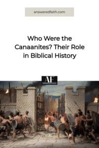 Who Were the Canaanites? Their Role in Biblical History