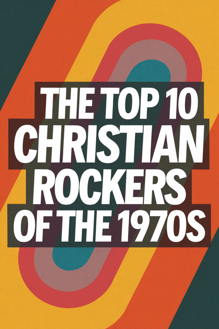 Discover the Top 10 Christian Rockers of the 1970s