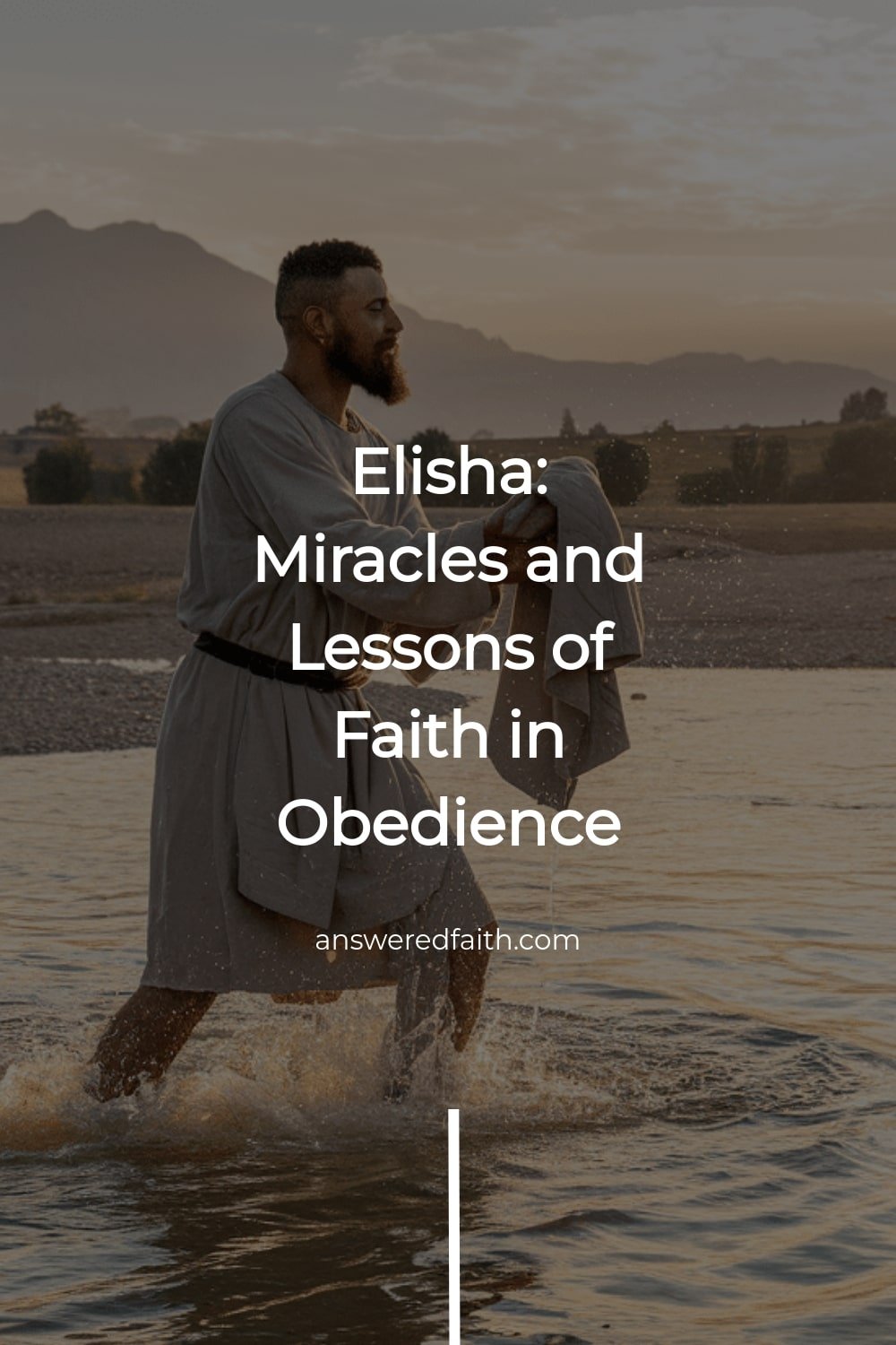 Elisha: Miracles and Lessons of Faith in Obedience