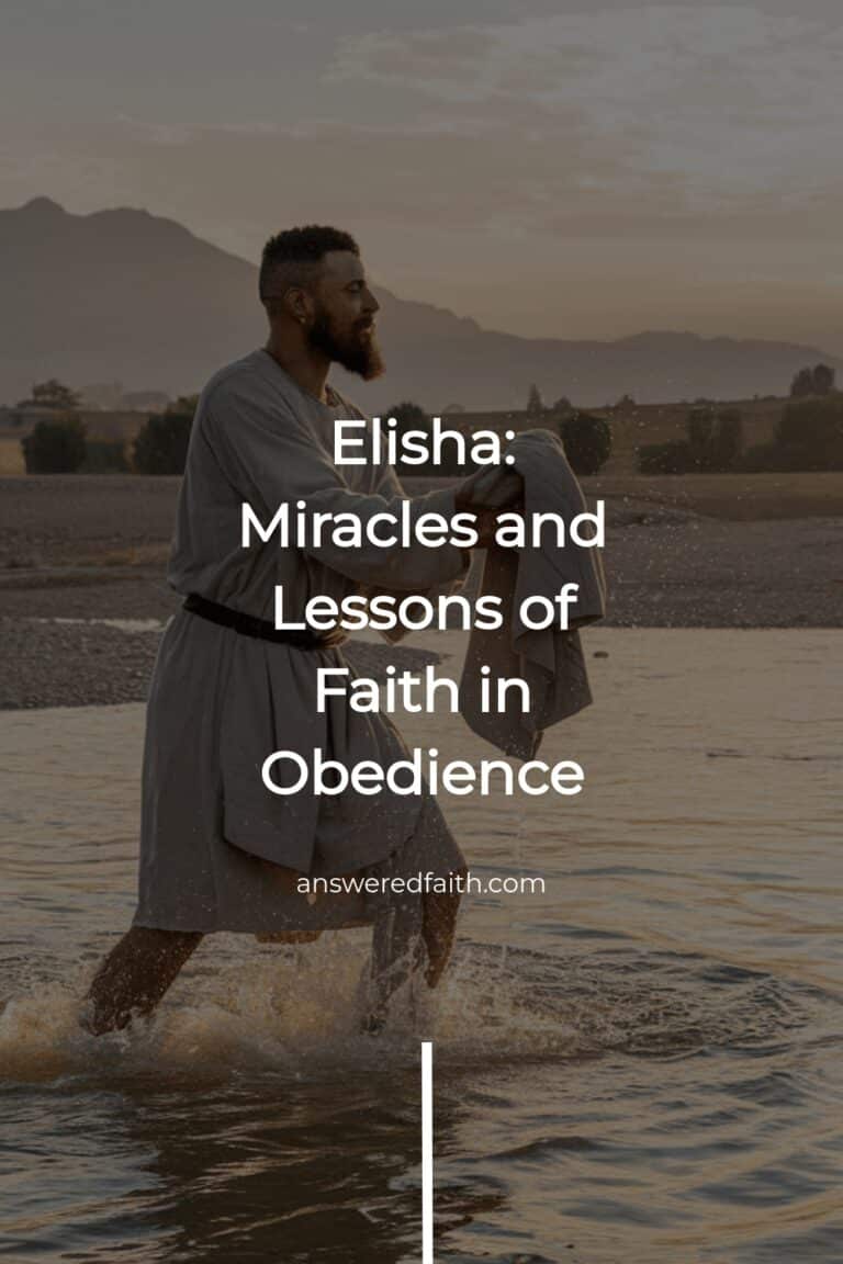 Elisha: Miracles and Lessons of Faith in Obedience