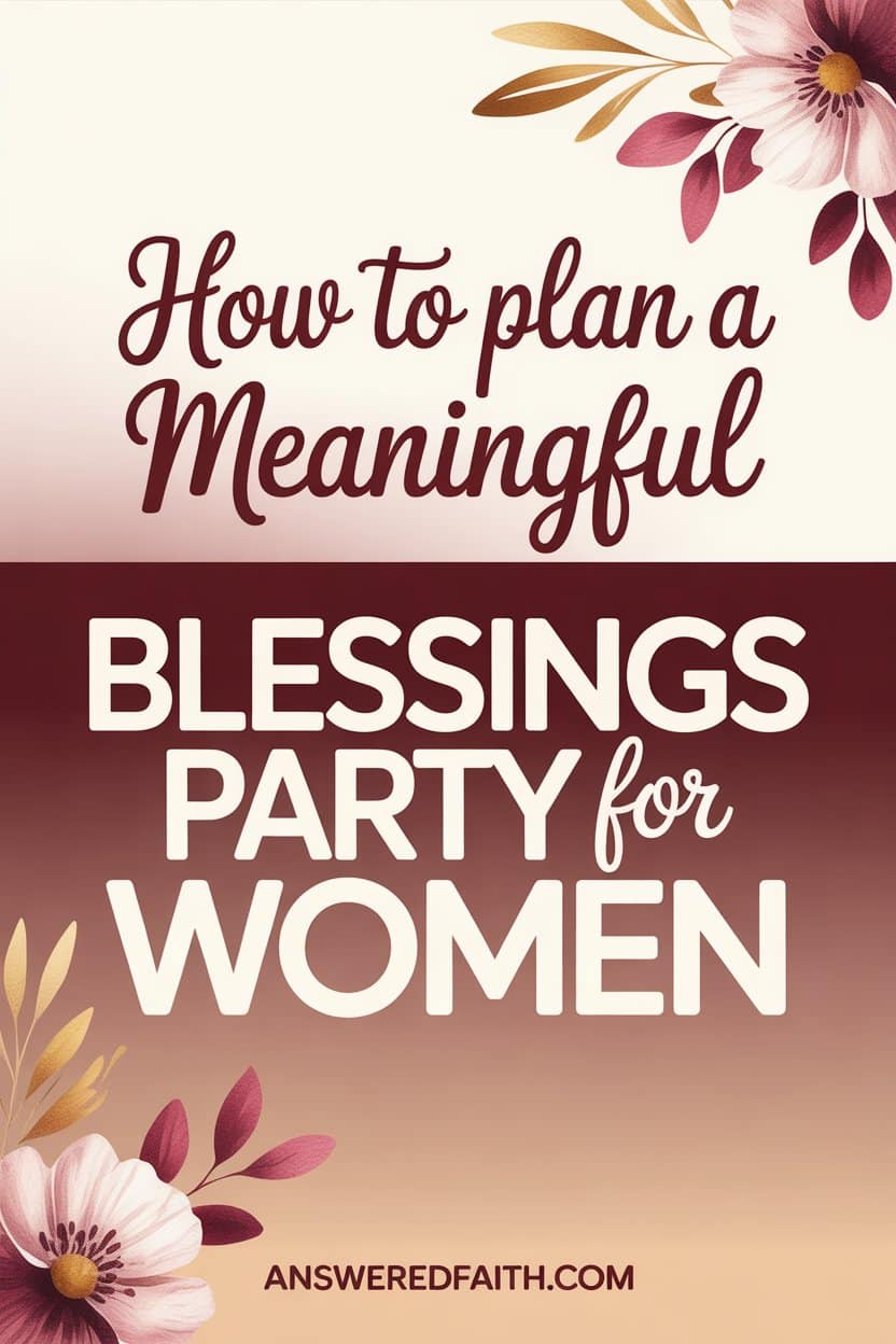 How to Plan a Meaningful Blessings Party for Women