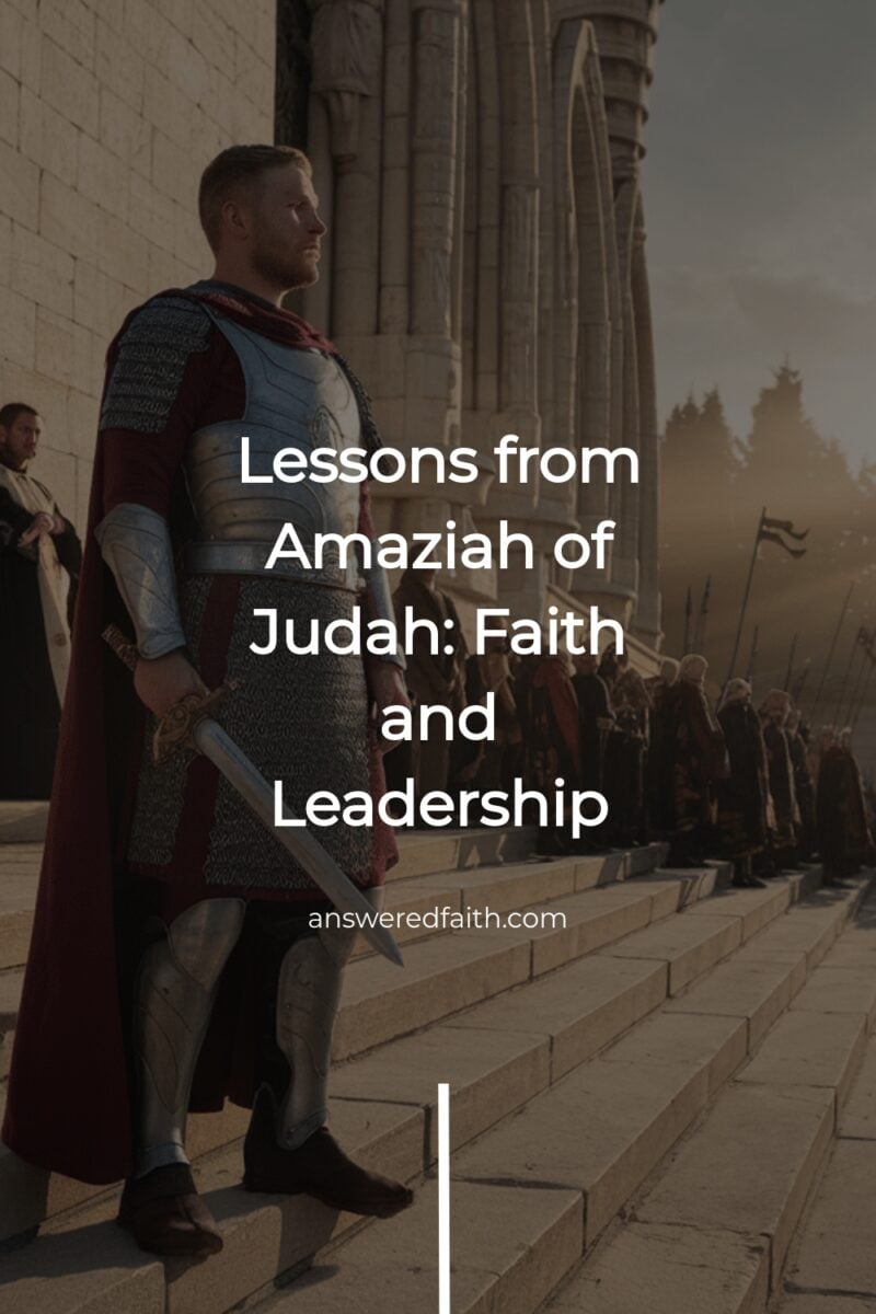 Lessons from Amaziah of Judah: Faith and Leadership