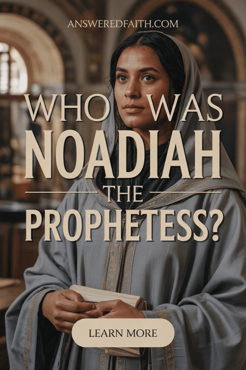 Discovering Noadiah the Prophetess: Her Role in Scripture