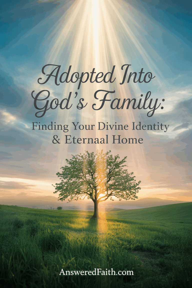 Adopted Into God's Family: Embrace Your Divine Identity