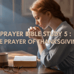 The Power of Intercessory Prayer - Bible Study 7