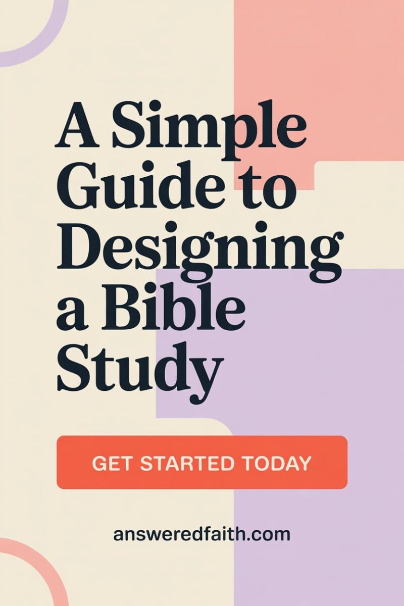 How To Design A Bible Study: Complete Guide for 2026