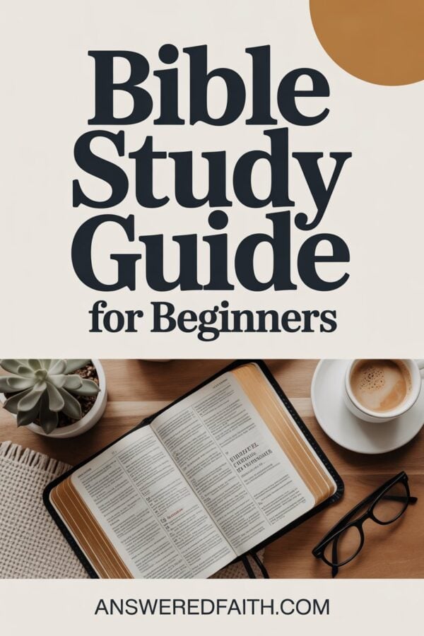 Bible Study Guide For Beginners: Start Your Journey Today