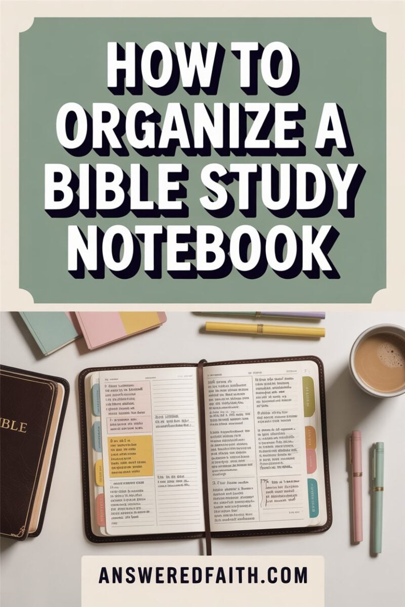 How to Organize A Bible Study Notebook That Works in 2026
