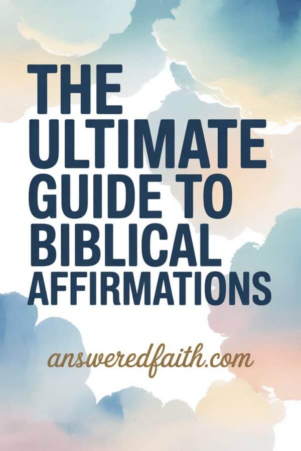 The Ultimate Guide To Biblical Affirmations