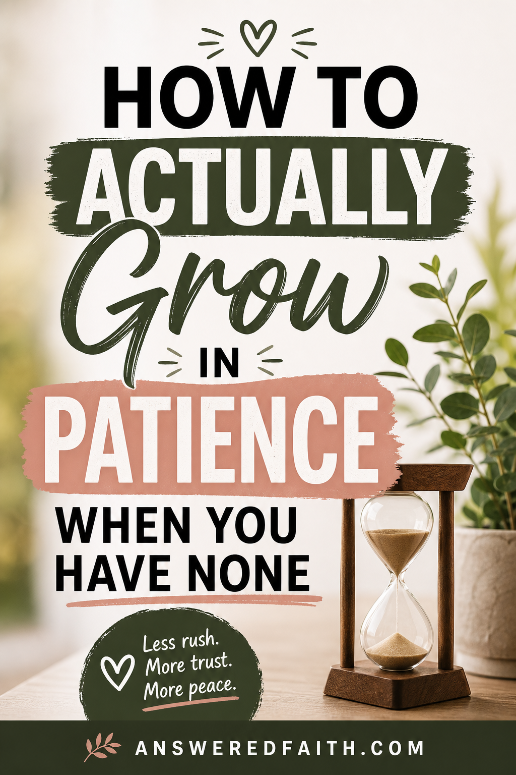 How to Actually Grow in Patience When You Have None