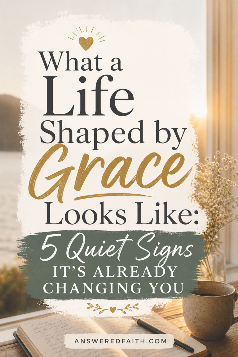 What a Life Shaped by Grace Looks Like